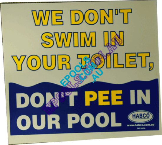 Dont Pee in our Pool Sign – Epools Pool Shop